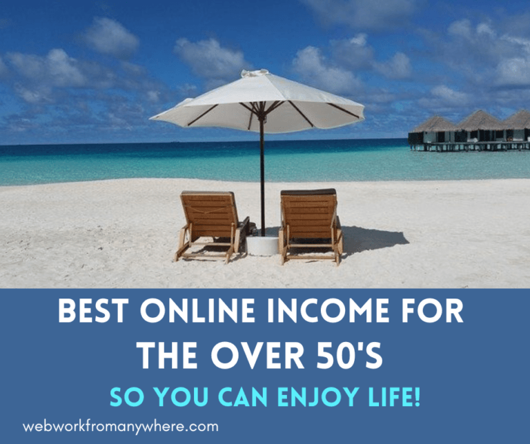 Best Online Income for the Over 50s - Web Work From Anywhere