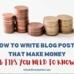 How to Write Blog Posts that Make Money (6 Tips You Need to Know) - Web ...