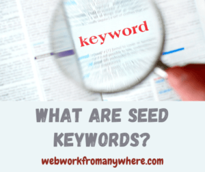 What are Seed Keywords? - Web Work From Anywhere